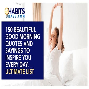 150 Beautiful Good Morning Quotes and Sayings to Inspire You Every Day ...