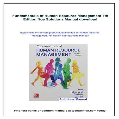 Fundamentals of Human Resource Management 7th Edition Noe Solutions Manual | PDF