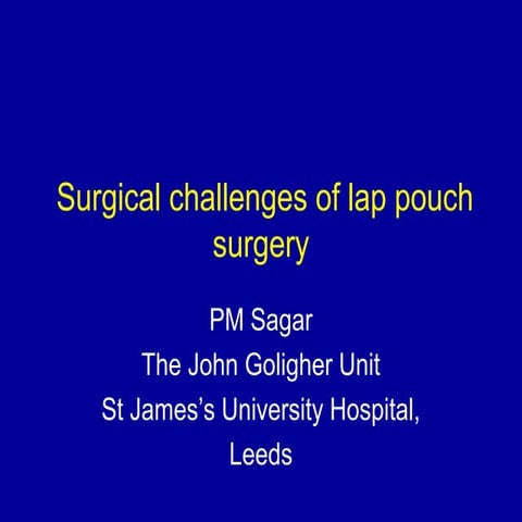 Surgical challenges of lap pouch surgery | PPT