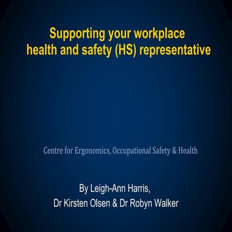 Supporting Your Workplace Health and Safety Representative | PPT