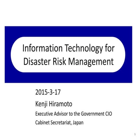Information Technology for Disaster Risk Management | PPT