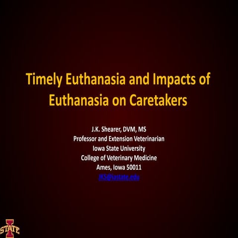 Dr. Jan Shearer - Importance of Timely Euthanasia and the Impacts on ...