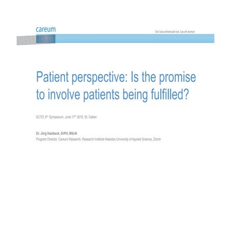 Patient perspective: Is the promise to involve patients being fulfilled ...