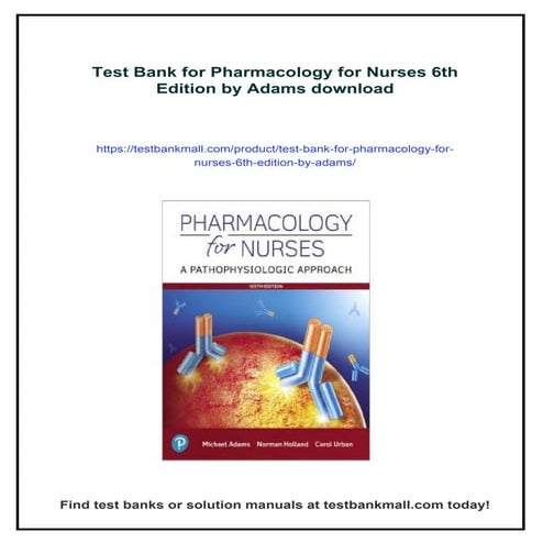 Test Bank for Pharmacology for Nurses 6th Edition by Adams | PDF