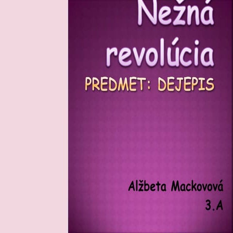 150_nezna_revolucia_Mackovova (1).pptx