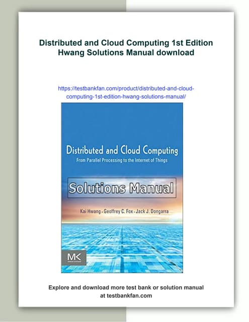 Distributed And Cloud Computing 1st Edition Hwang Solutions Manual Pdf