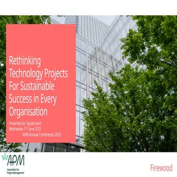 APM 2025 Tayyab Jamil Slide Deck_Rethinking Technology Projects For ...