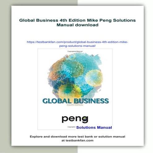 Global Business 4th Edition Mike Peng Solutions Manual | PDF