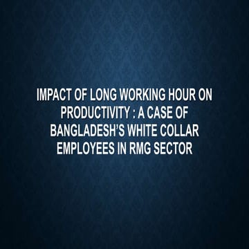 Impact of long working hour on productivity | PPTX