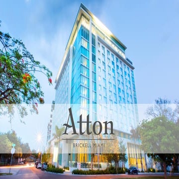011217 ATTON BRICKELL MIAMI Presentation | PDF