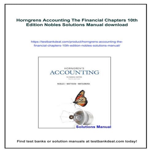 Horngrens Accounting The Financial Chapters 10th Edition Nobles Solutions Manual | PDF