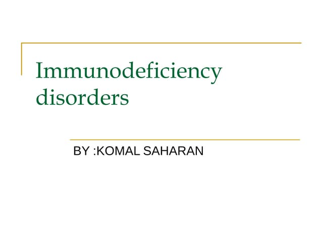 IMMUNODEFICIENCY DISEASES | PPTX