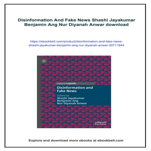 Disinformation And Fake News Shashi Jayakumar Benjamin Ang Nur Diyanah Anwar | PDF