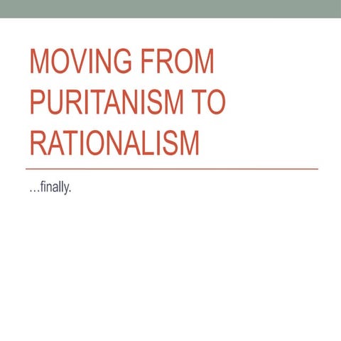 Moving from puritanism to Rationalism presentation | PPT