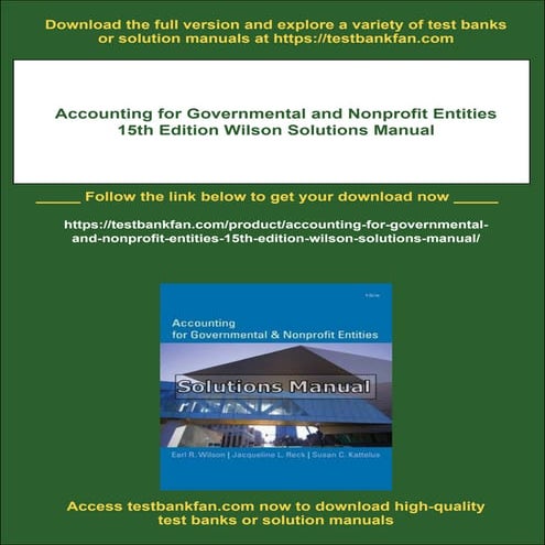 Accounting for Governmental and Nonprofit Entities 15th Edition Wilson Solutions Manual | PDF