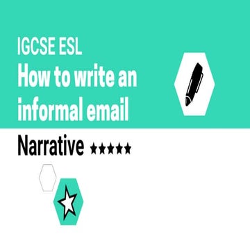 Igcse Esl Informal Email Narrative Ppt