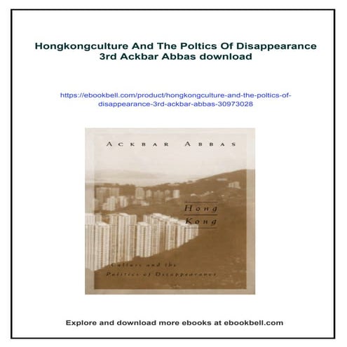Hongkongculture And The Poltics Of Disappearance 3rd Ackbar Abbas | PDF