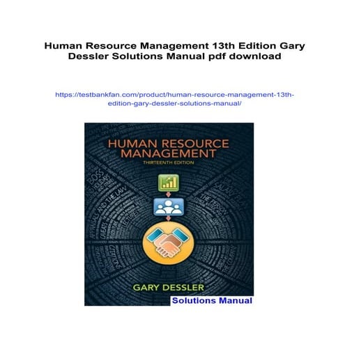 Human Resource Management 13th Edition Gary Dessler Solutions Manual | PDF