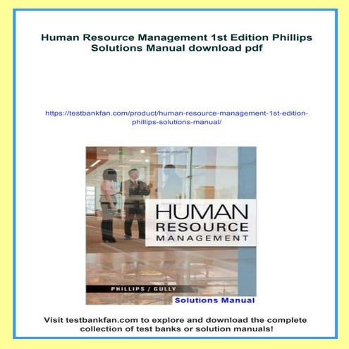 Human Resource Management 1st Edition Phillips Solutions Manual | PDF