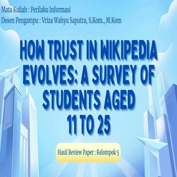 how trust in Wikipedia evolves: a survey of student aged 11 to 25.pdf