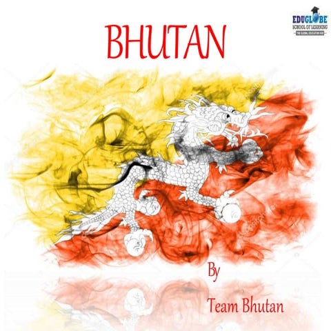 bhutan information | PPTX