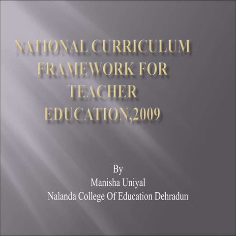 Ncfte- 2009 (National Curriculum Framework for Teacher Education) | PDF