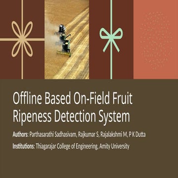 Offline Based OnField Fruit Ripeness Detection System (1).pptx