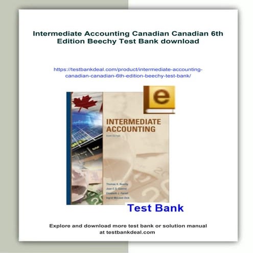 Intermediate Accounting Canadian Canadian 6th Edition Beechy Test Bank ...