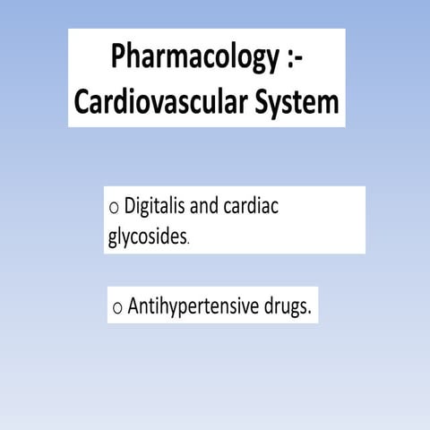 Pharmacology :- Cardiovascular System | PPTX