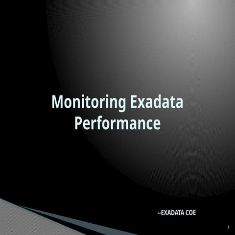 158646276-Monitoring-Exadata-Performance.pptx