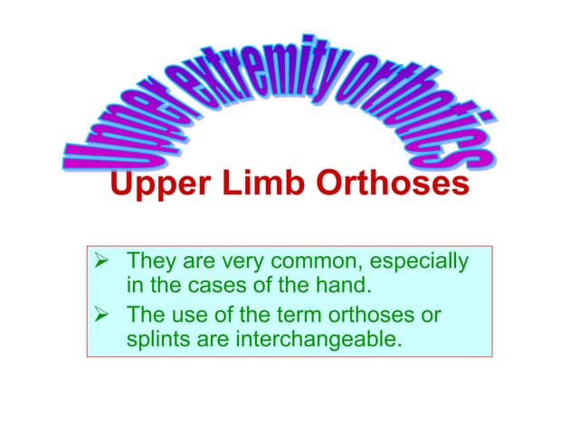 Upper extremity orthoses | PDF