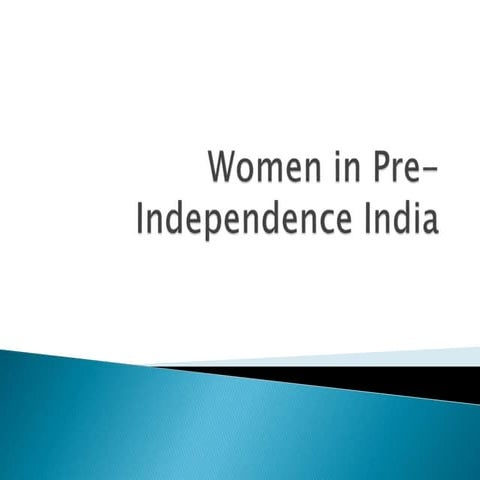 Women in Pre-Independence India.pptx