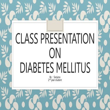 Diabetes mellitus -INTRODUCTION,TYPES OF DIABETES MELLITUS | PPT