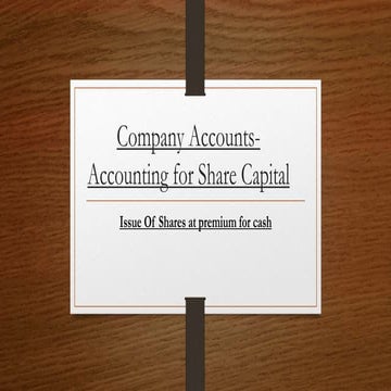Company Accounts - Accounting For Share Capital | PPTX