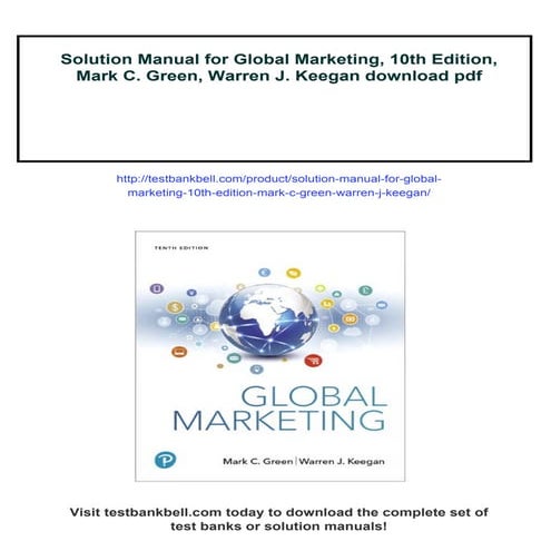 Solution Manual for Global Marketing, 10th Edition, Mark C. Green ...
