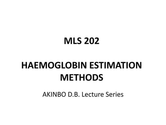 Hemoglobin estimation | PPTX | Blood Disorders | Diseases and Conditions