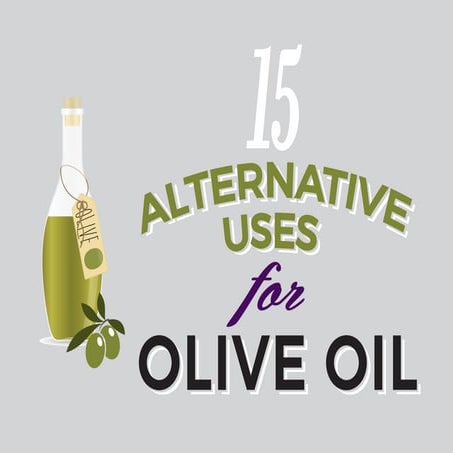 15 Alternative Uses Of Olive Oil | PDF