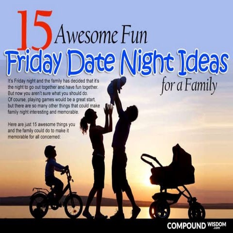 15 Awesome Fun Friday Date Night Ideas for a Family | PPTX