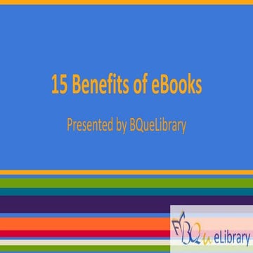 15 Benefits of eBooks by BQu eLibrary | PPT