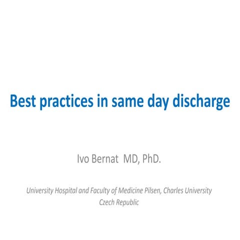15 Bernat aimradial20170922 Same-day discharge | PPT