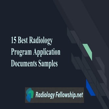 15 Best Radiology Program Application Documents Samples | PPTX