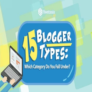 15 Blogger Types: Which Category Do You Fall Under? | PPT