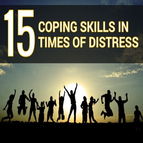 15 Coping Skills in Times of Distress | PPT