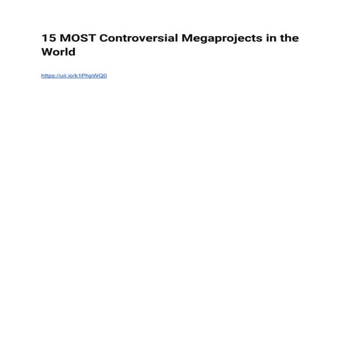 15 MOST Controversial Megaprojects .pdf