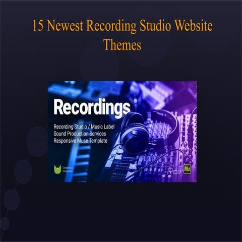 15 newest recording studio website themes 2020 | PPT