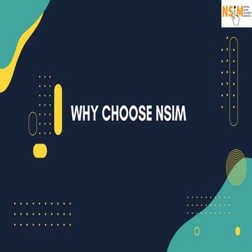 Why Choose NSIM | Why Choose NSIM| Why Choose NSIM | PDF