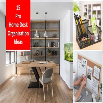 15 Pro Home Desk Organization Ideas | PPT