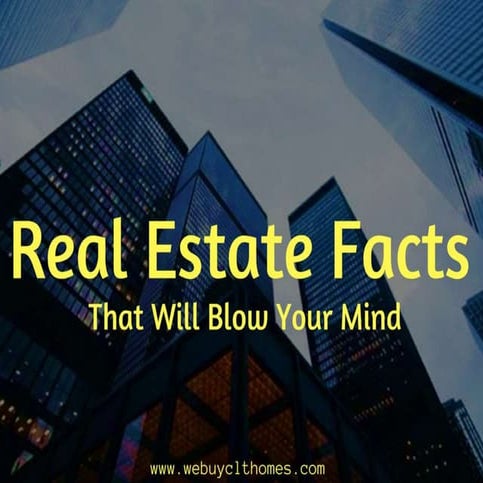 15 Real Estate Facts That Will Blow Your Mind Ppt