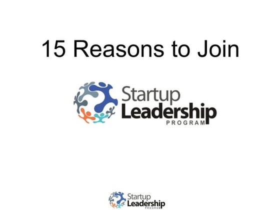 15 reasons to join Startup Leadership | PPT