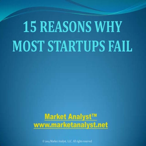 15 Reasons Why Most Startups Fail | PPTX | Financial Industry | Industries